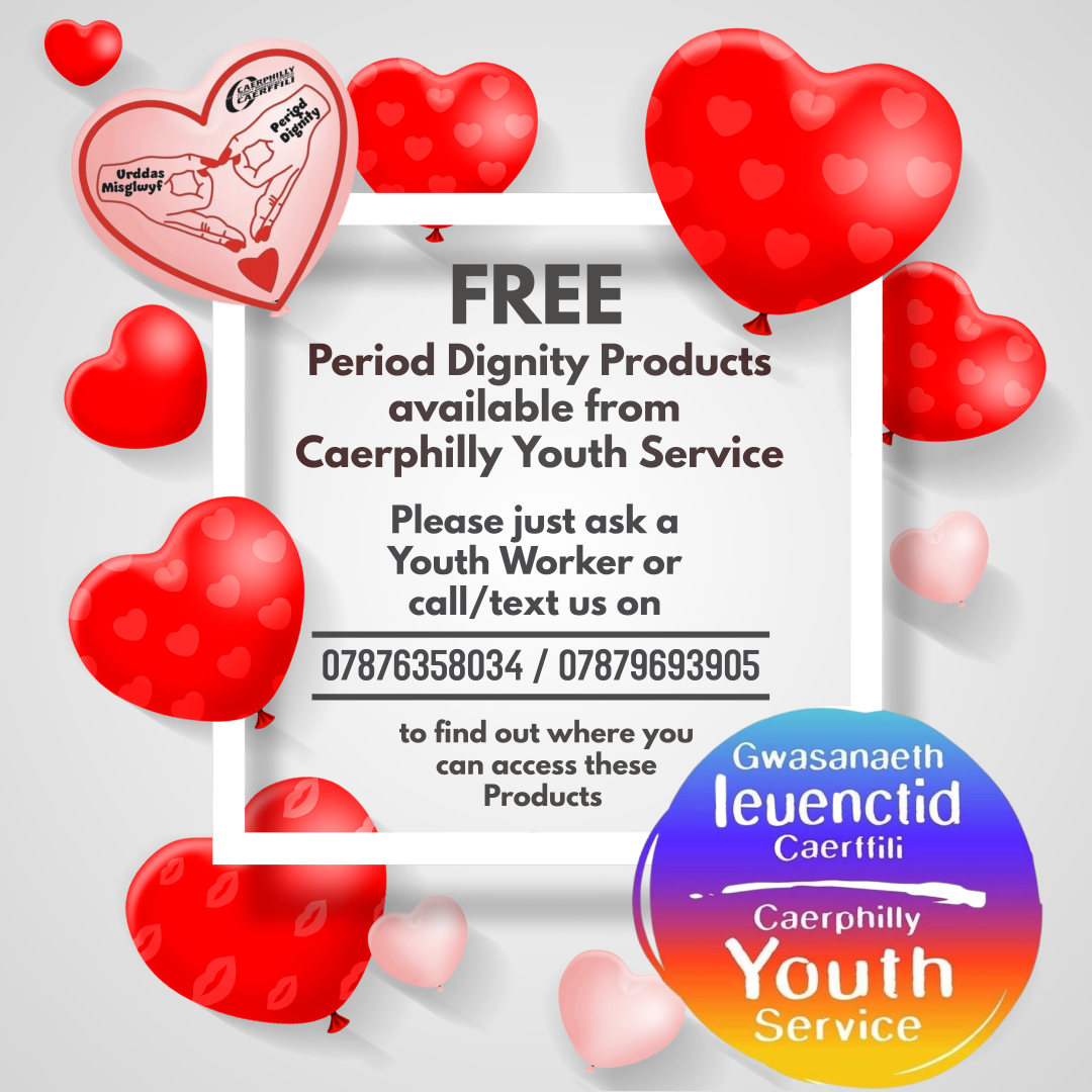 FREE Period Dignity Products available from Caerphilly Youth Service ...